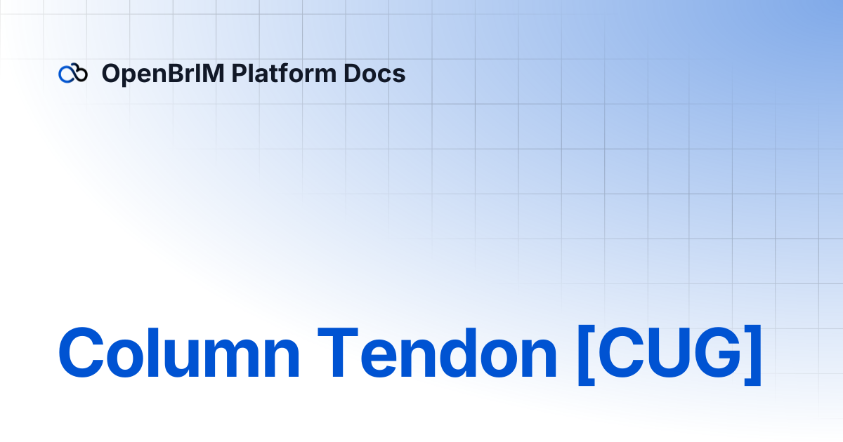 Column Tendon [CUG] | OpenBrIM Platform Docs