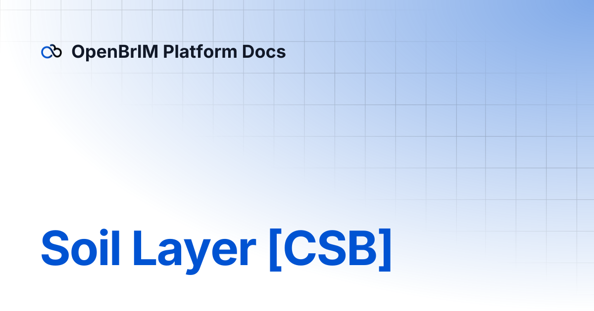 Soil Layer [CSB] | OpenBrIM Platform Docs