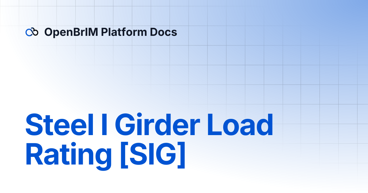 Steel I Girder Load Rating [SIG] | OpenBrIM Platform Docs